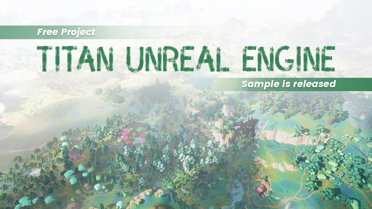 Epic Games' Free Project Titan Unreal Engine Sample for Open-World ...
